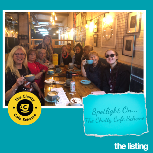 Spotlight On… The Chatty Cafe Scheme – The Listing Magazine